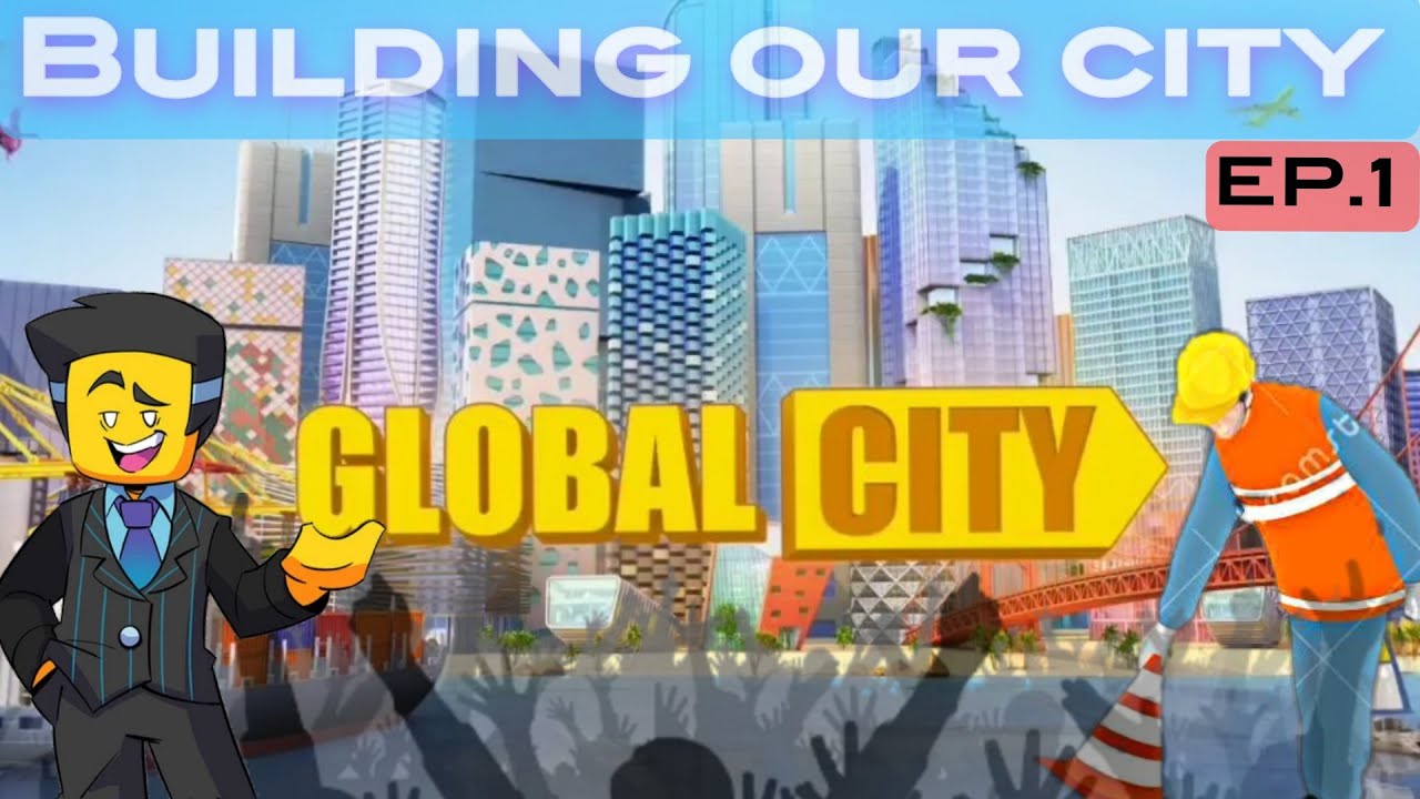 Building our own City in global City game play//Itsjestakgametherapy ...