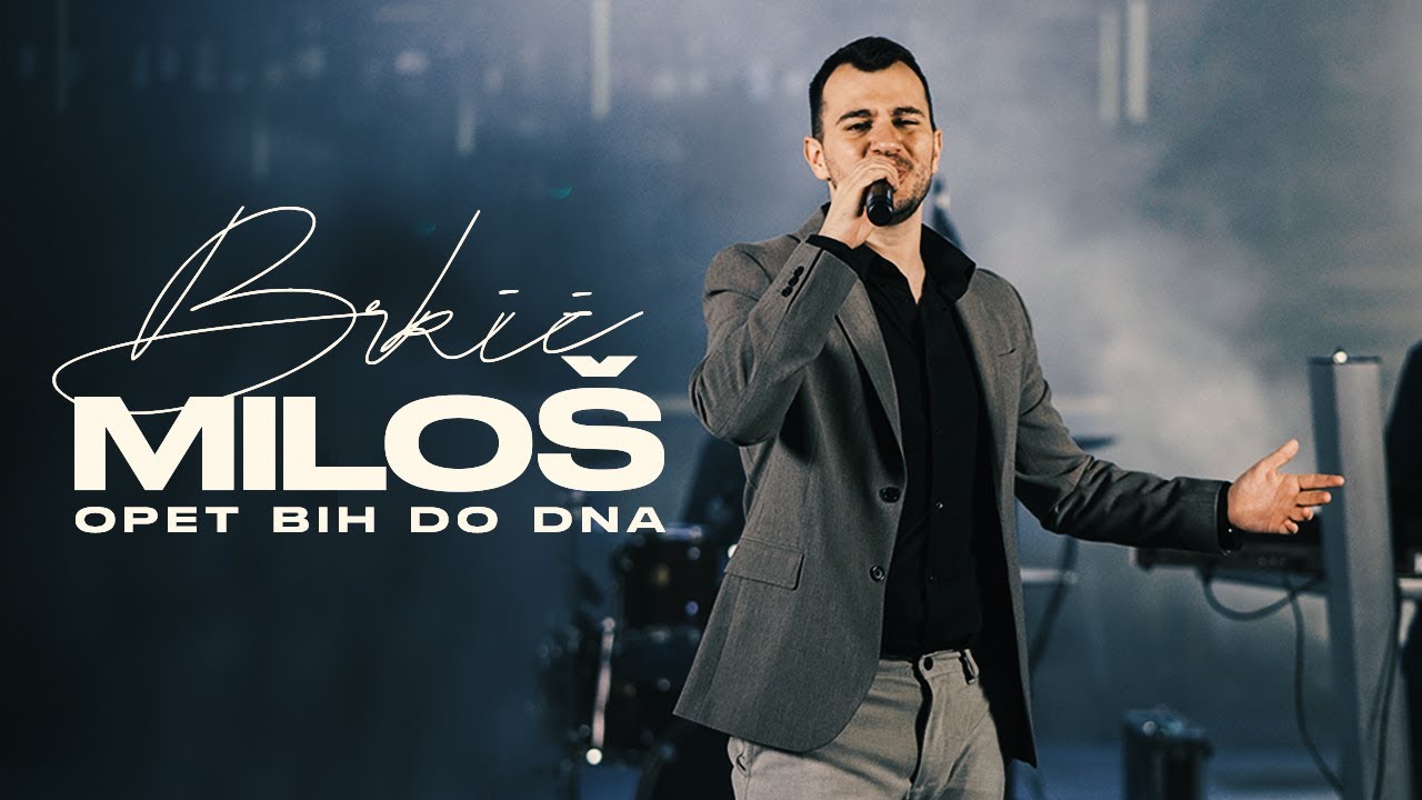 MILOS BRKIC I ORK. MILANA MALINOVICA - OPET BIH DO DNA (COVER ...