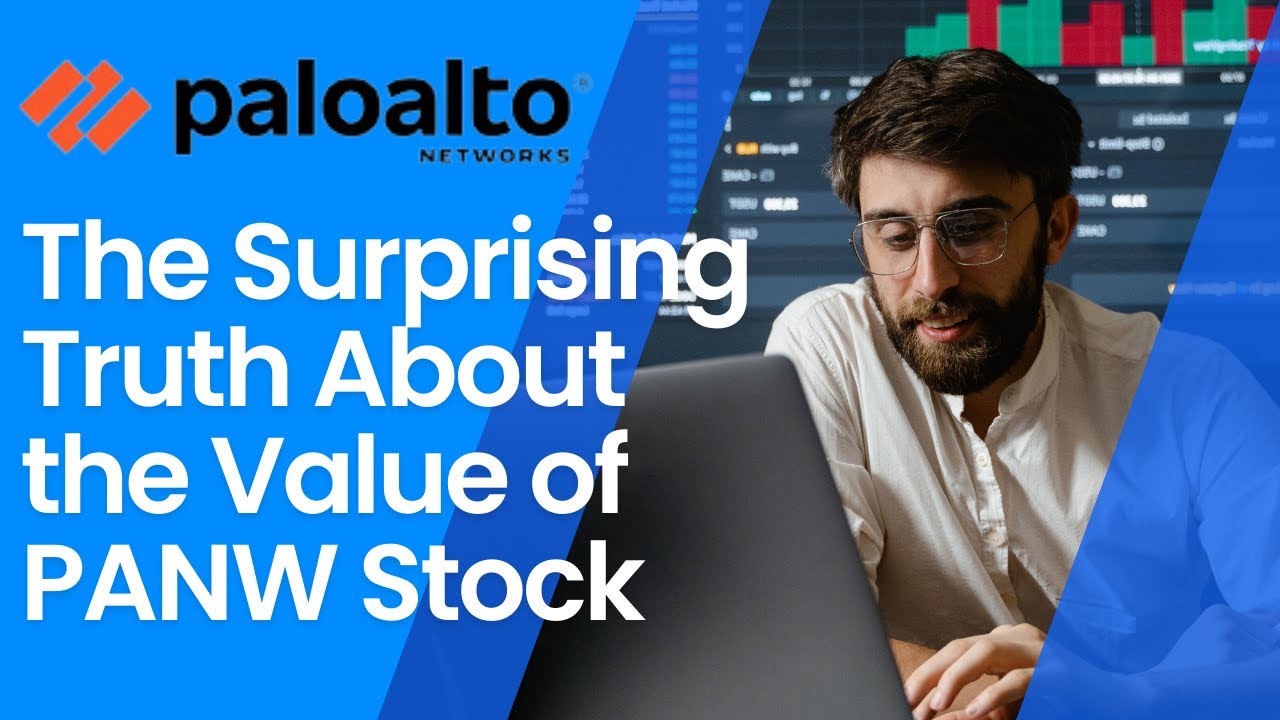 The Surprising Truth About the Value of PANW Stock - YouTube