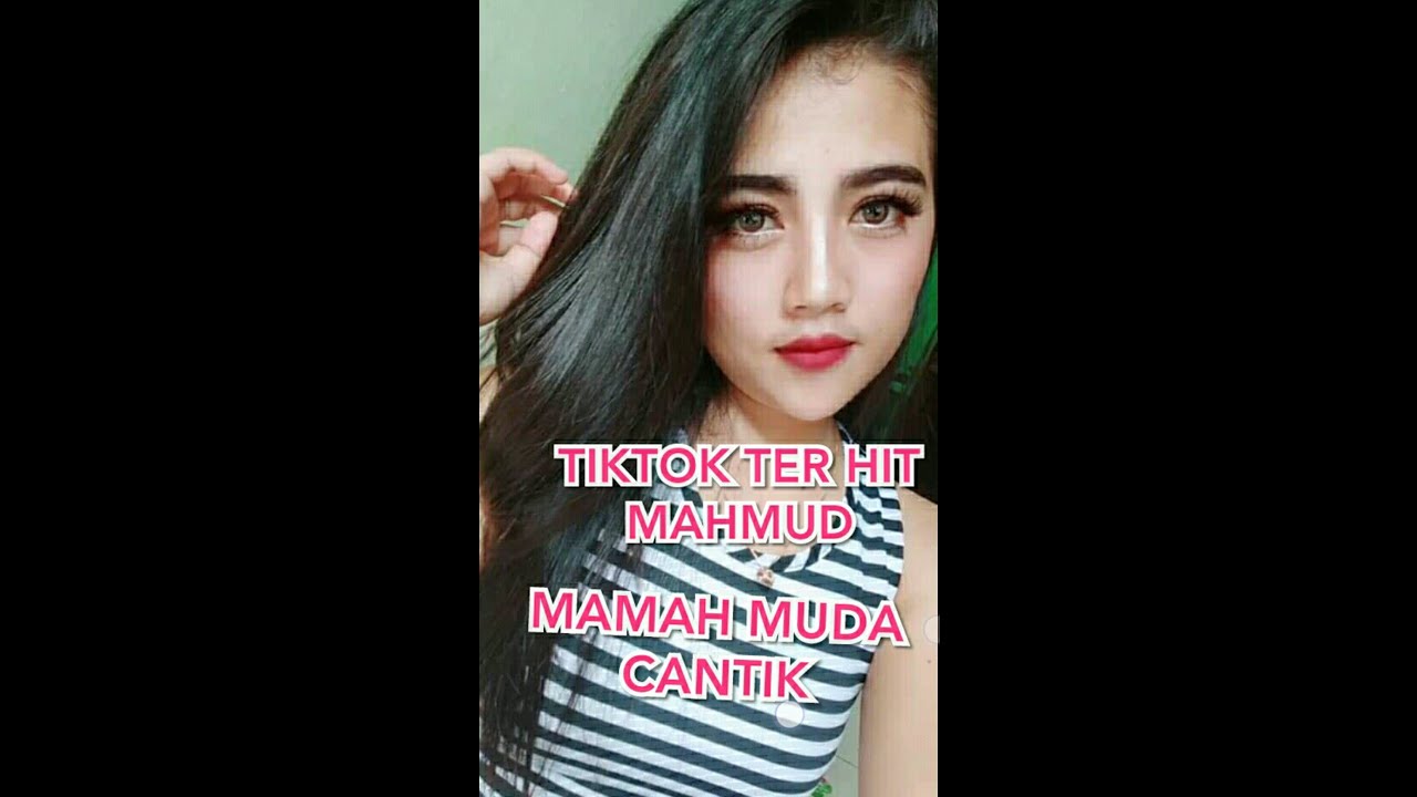 TIKTOK MAMAH MUDA TERHIT SEPANJANG MASA - YouTube