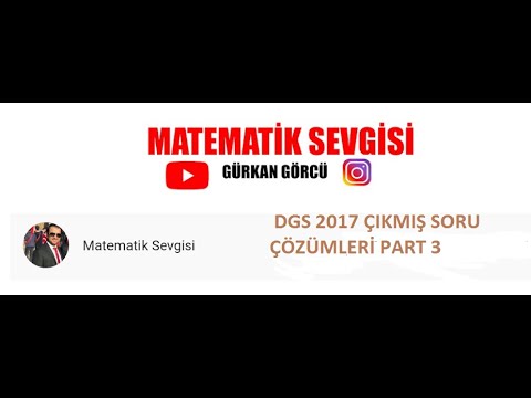 2017 DGS MATEMATİK ÇIKMIŞ SORU ÇÖZÜMLERİ PART 3