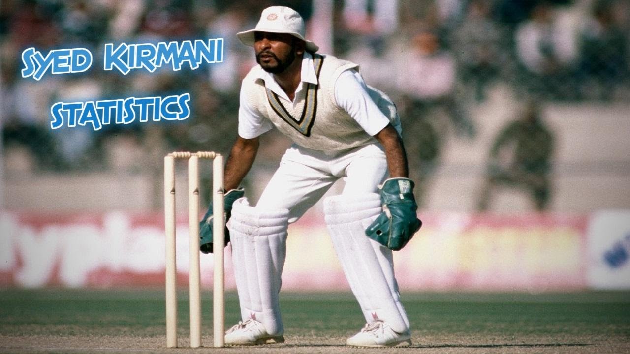 Syed Kirmani Cricket Statistics, Runs, Highest Score, Batting Average ...