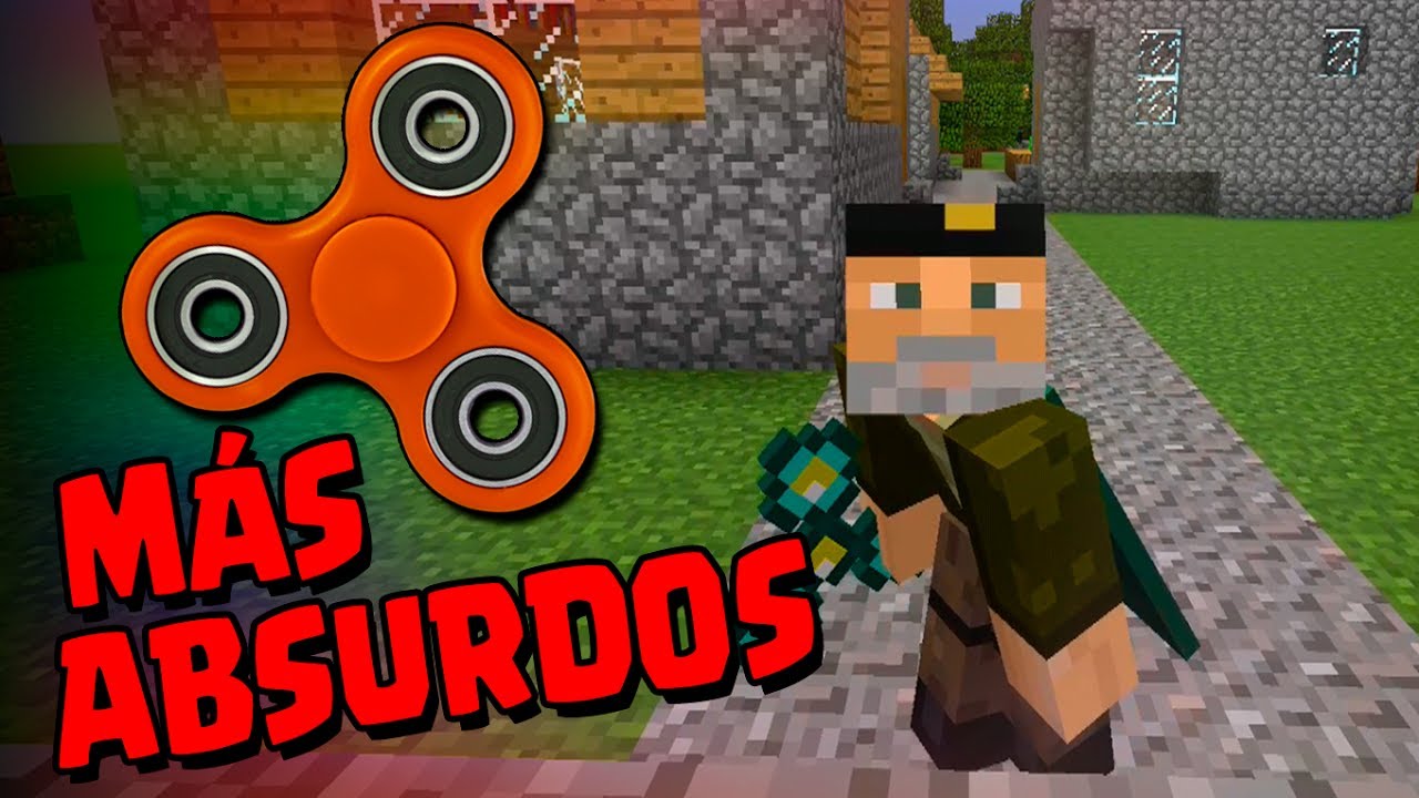 LOS MODS DE FIDGET SPINNERS MÁS ABSURDOS (Y CUTRES) DE MINECRAFT - YouTube