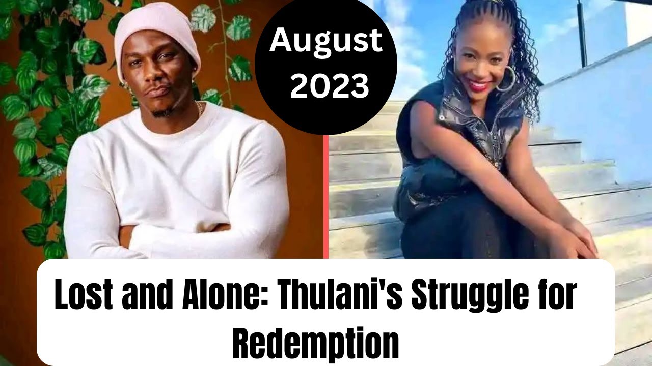 Lost and Alone Thulani's Struggle for Redemption | Gqeberha: The Empire ...