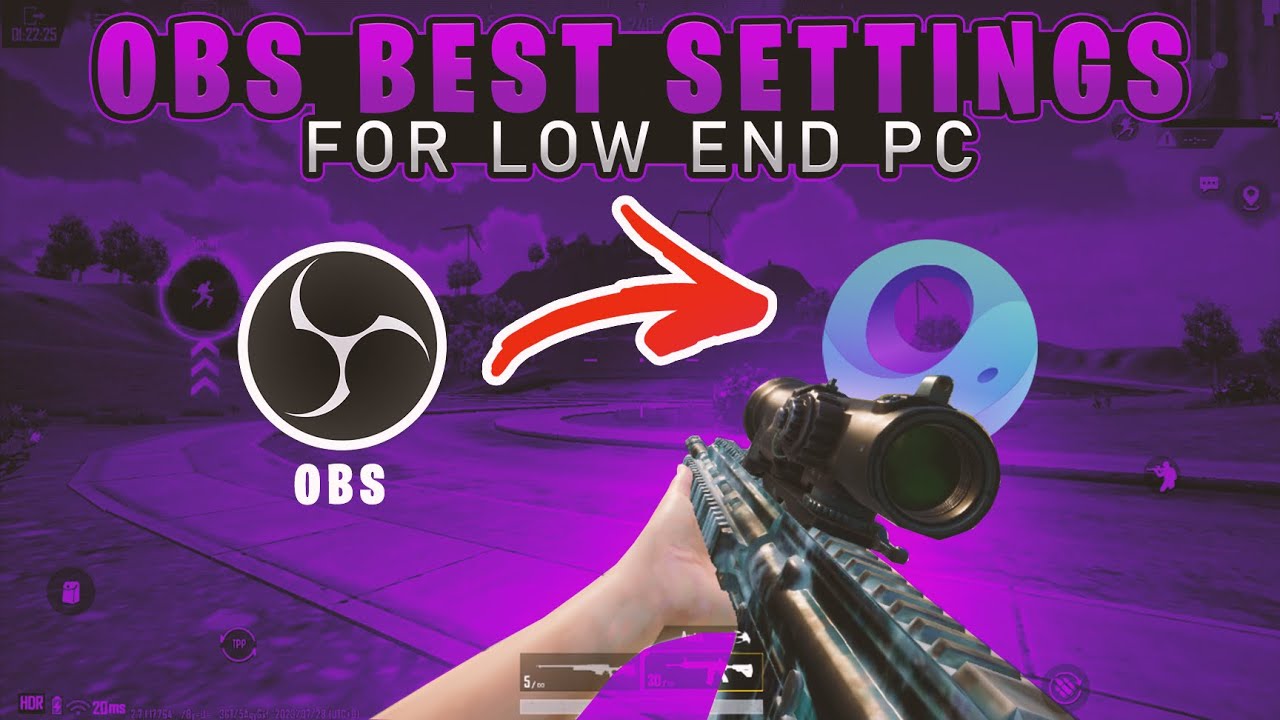Best OBS SETTINGS for LOW END PC (2023) | No Lag No Frame Drop | OBS ...