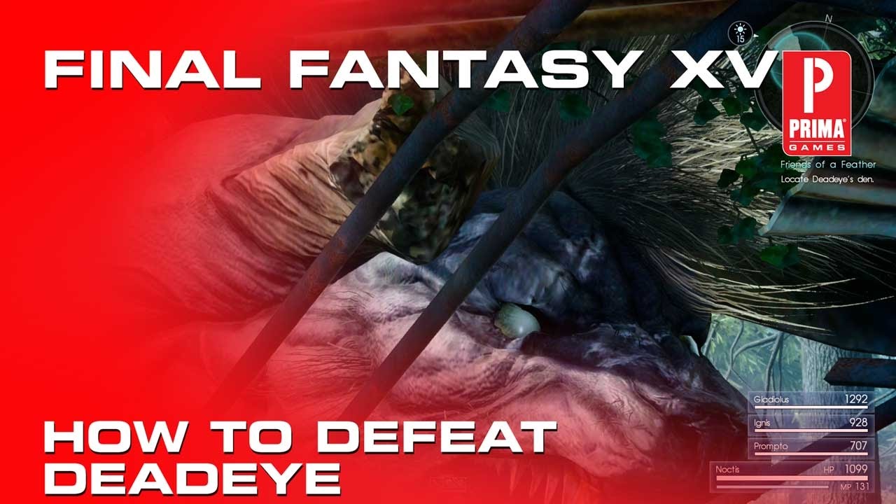Final Fantasy XV (15) - How to Defeat Deadeye - YouTube