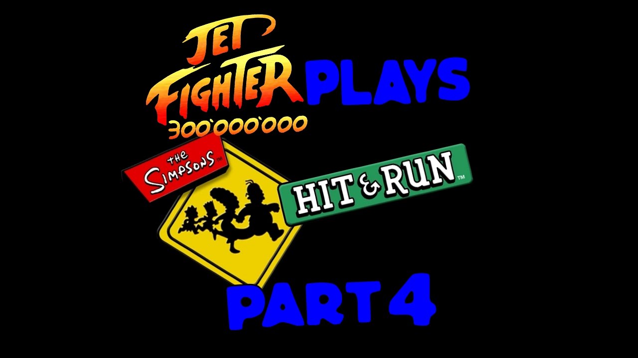 Jet Fighter 300,000,000 Plays The Simpsons Hit & Run Part 4 - YouTube