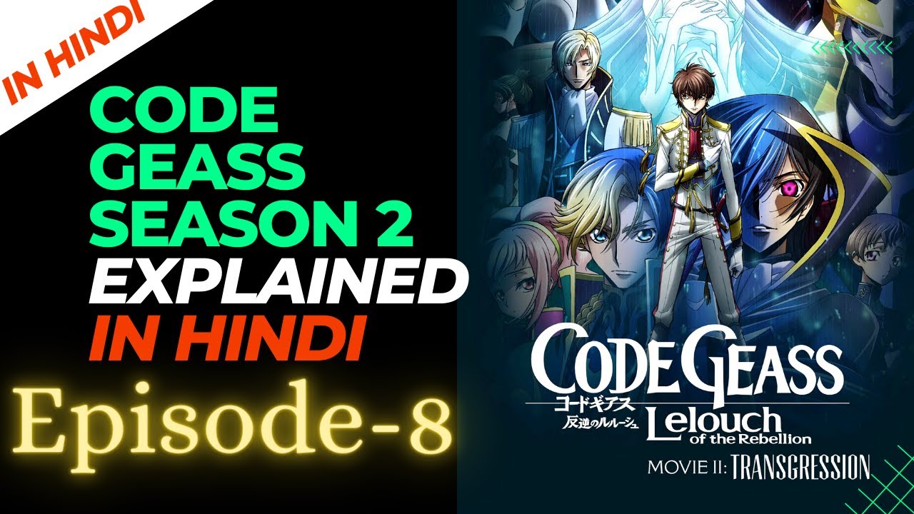 Episode 8 of Code Geass Season 2 - IN HINDI - YouTube