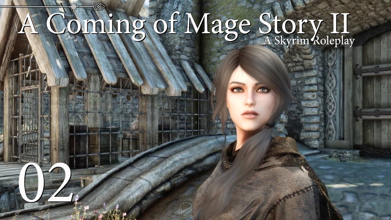 Skyrim Roleplay: A Coming of Mage Story Ep.02 Friends Old and New - YouTube