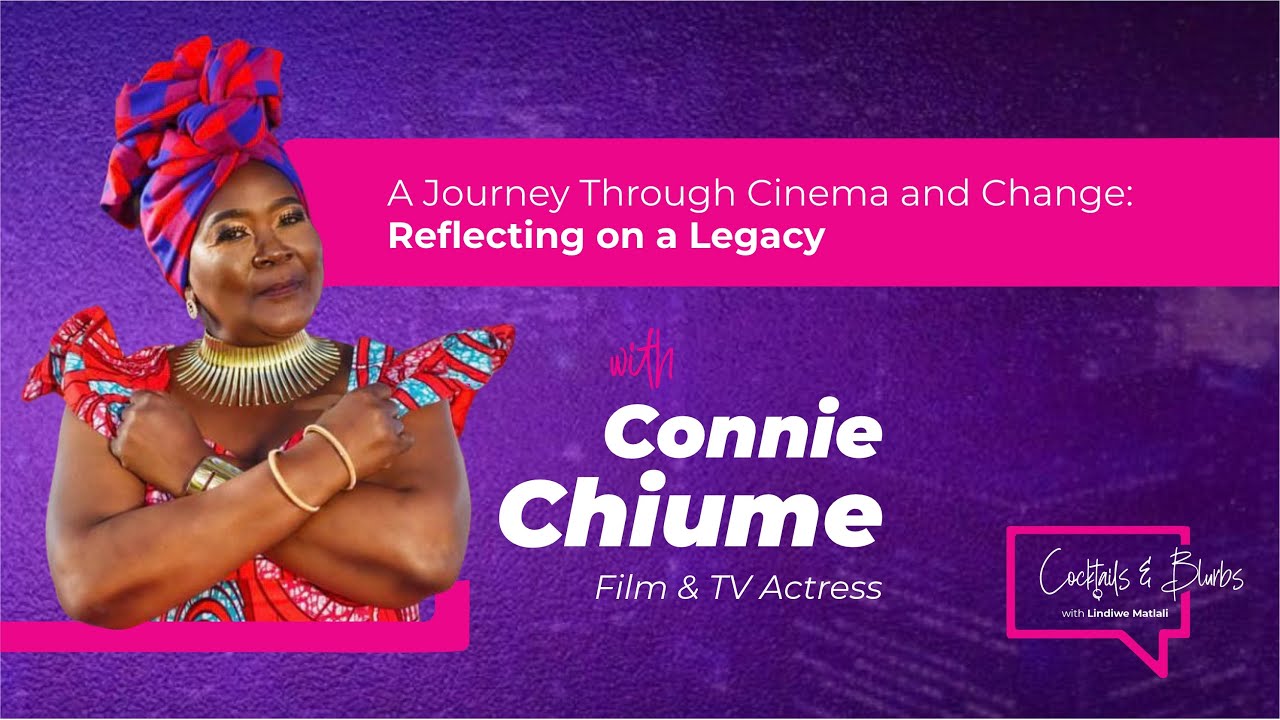 Episode 05: A Journey Through Cinema and Change with Connie Chiume ...