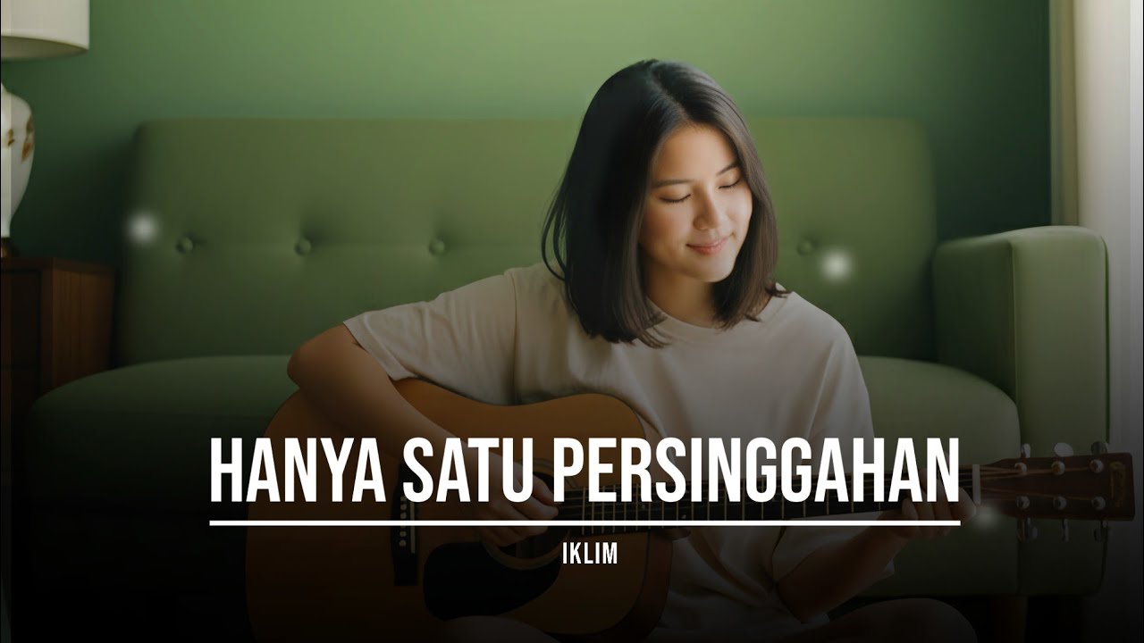 Hanya satu persinggahan - Iklim | Cover 🎧 - YouTube