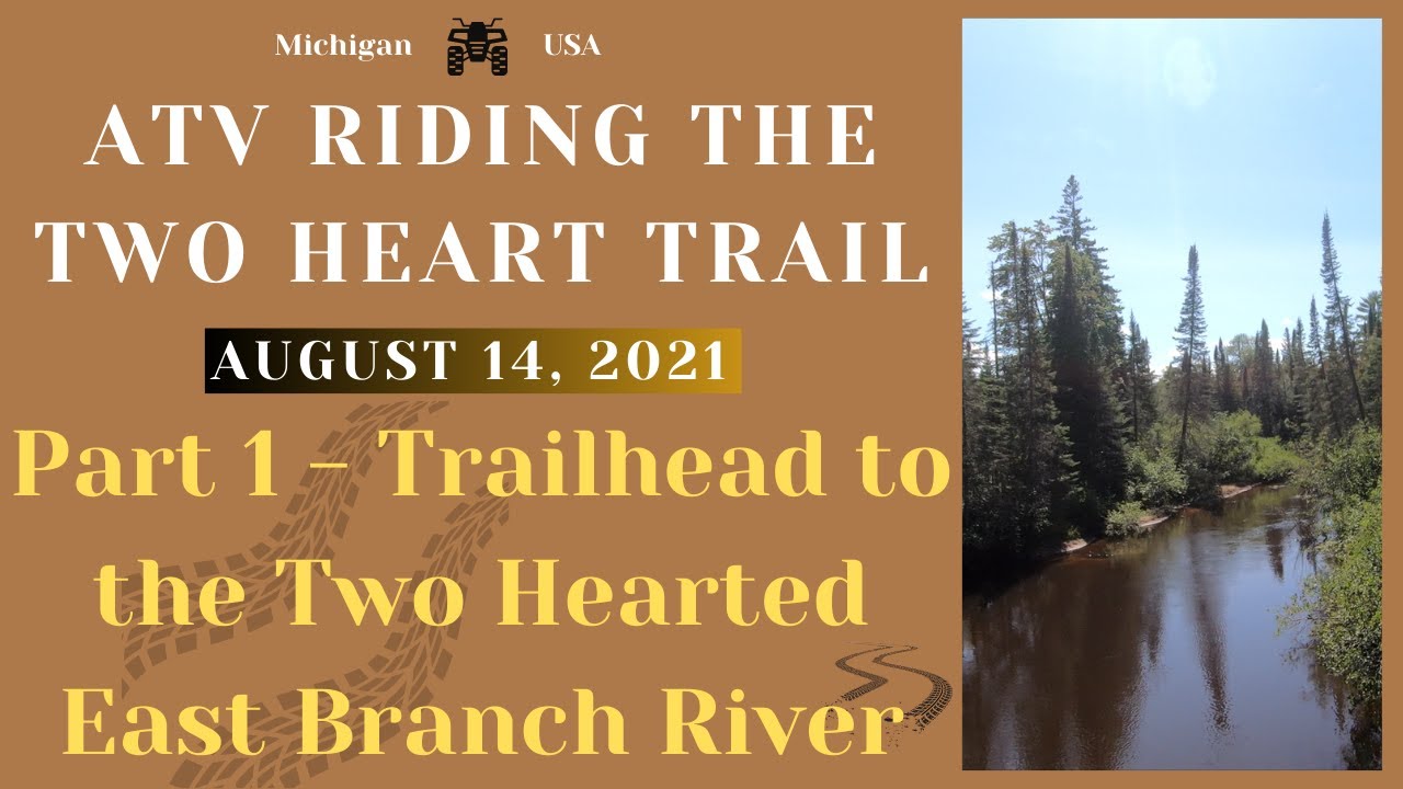 ATV Riding the Two Heart Trail Part 1 - YouTube
