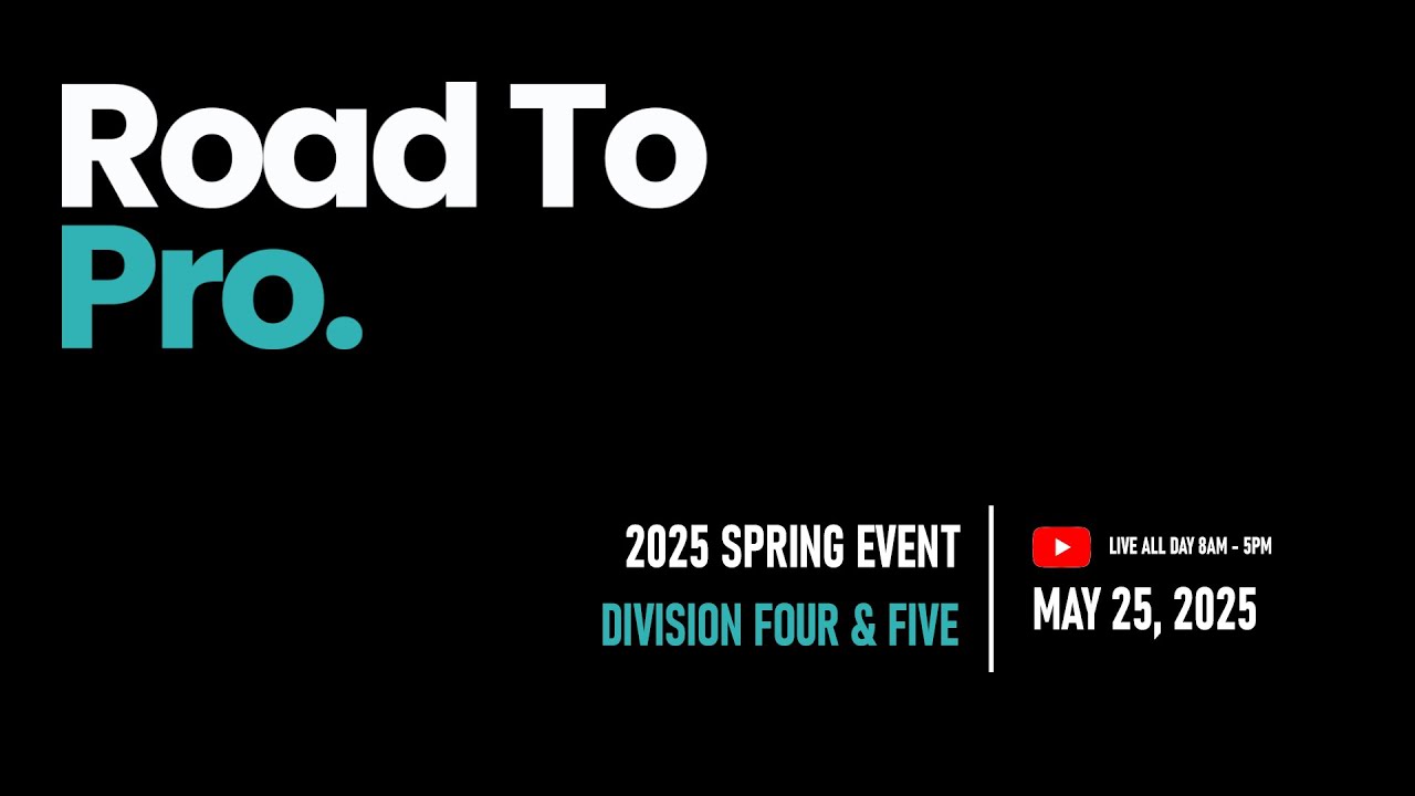 Road To Pro Spring Event May 25th, 2025 Division Five - YouTube