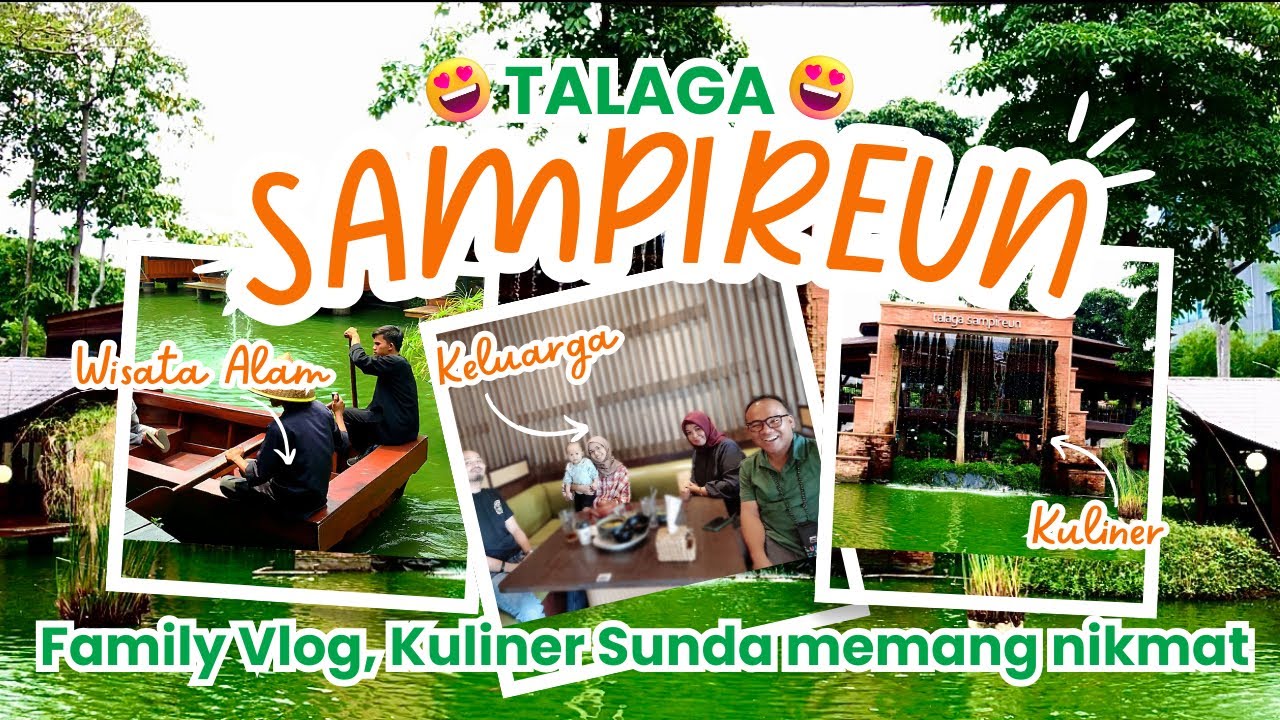 FAMILY VLOG : KULINER SUNDA DI TALAGA SAMPIREUN MENTENG. # ...
