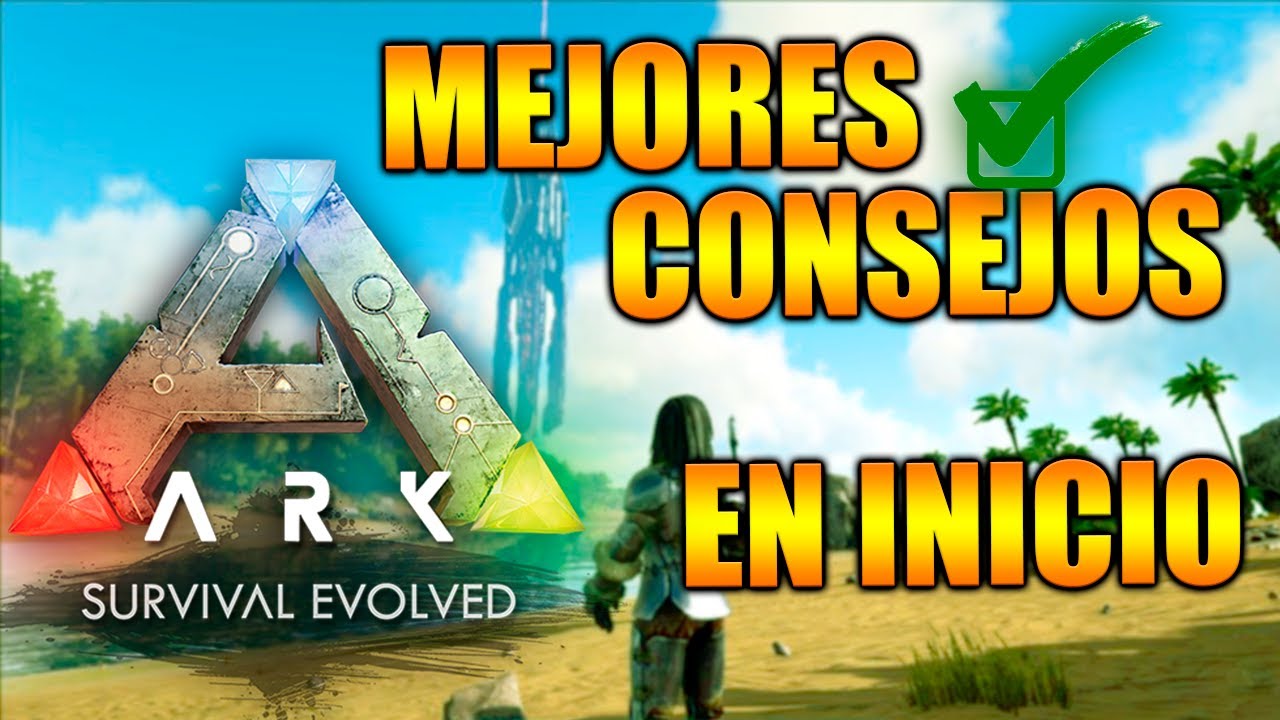 LOS MEJORES TIPS O CONSEJOS DE INICIO EN ARK - YouTube