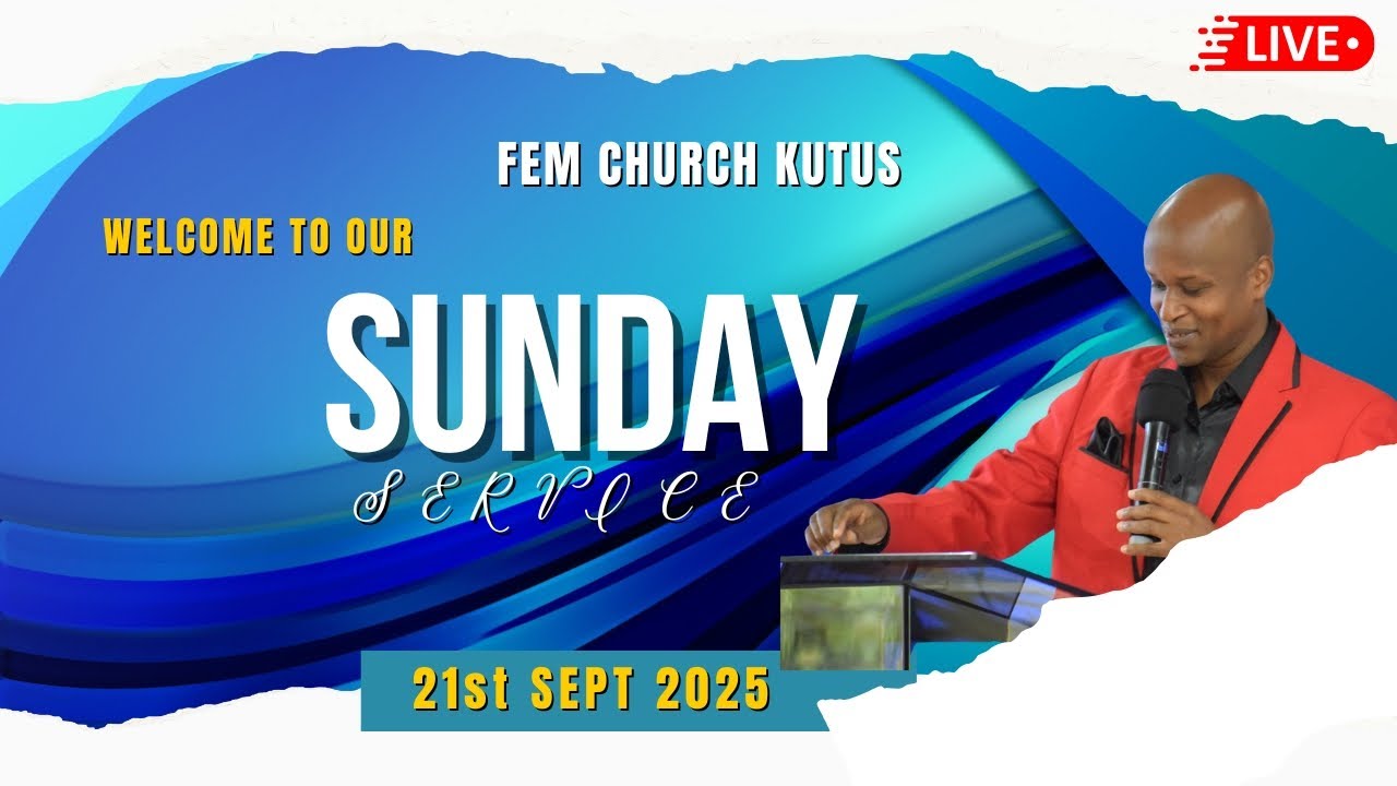 FEM Family Church Kutus || 21st September 2025 - YouTube