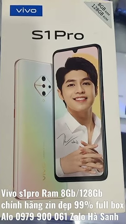 Vivo S1pro Ram 8Gb/128gb .full box đẹp 99% giá rẻ. Alo 0979 900 061 Zalo Hà Sanh - YouTube