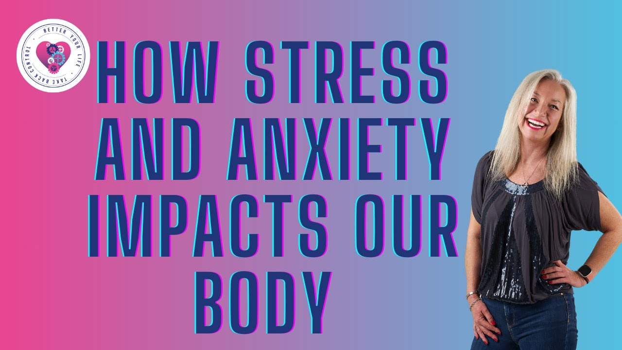 How Does Stress and Anxiety Affect Our Body? - YouTube