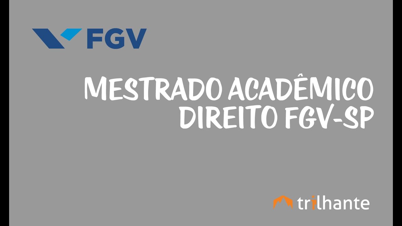 Mestrado em Direito pela FGV Direito SP - YouTube