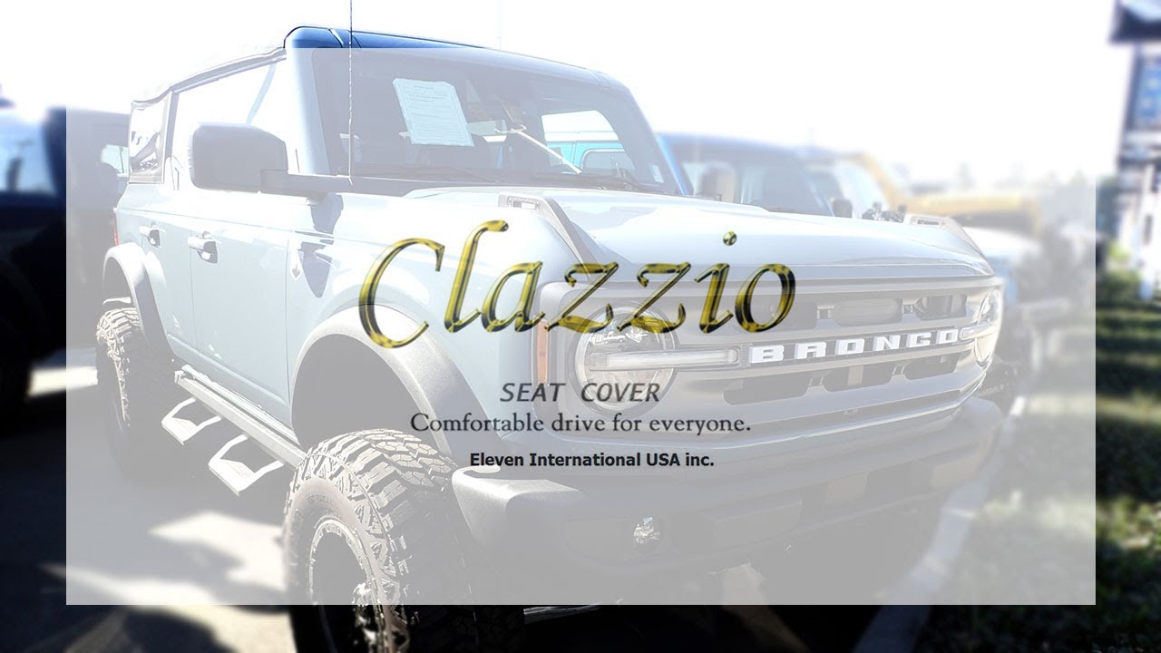 FORD BRONCO (2021 - up model) x Clazzio Car seat cover - YouTube