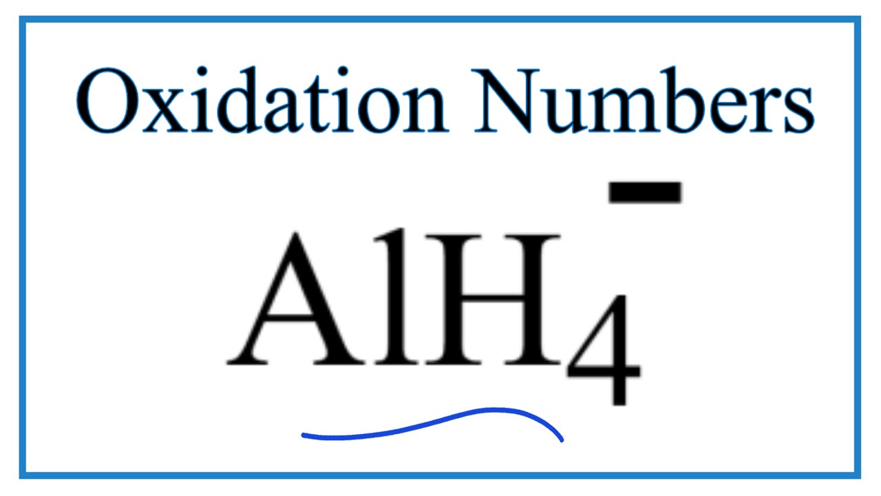 How to find the Oxidation Number for in the AlH4 - ion. - YouTube