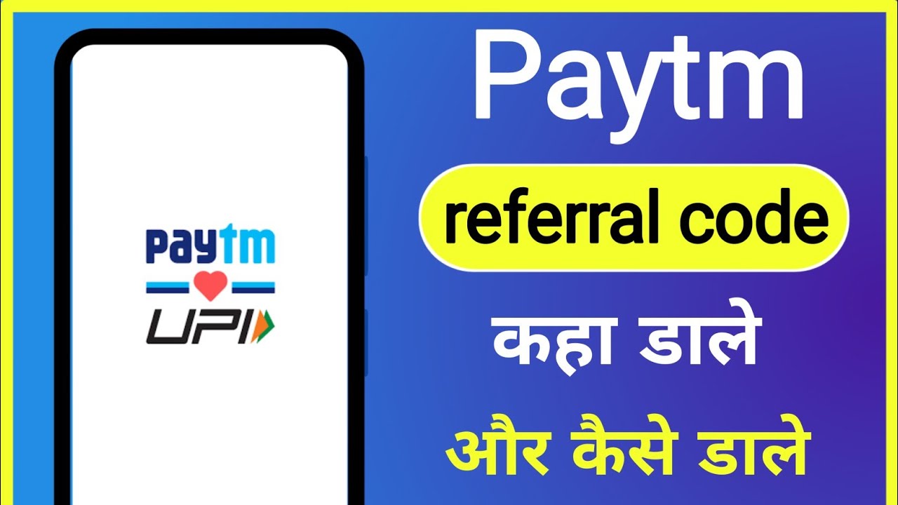 paytm mein referral code kahan dalen | paytm per referral code kaise ...