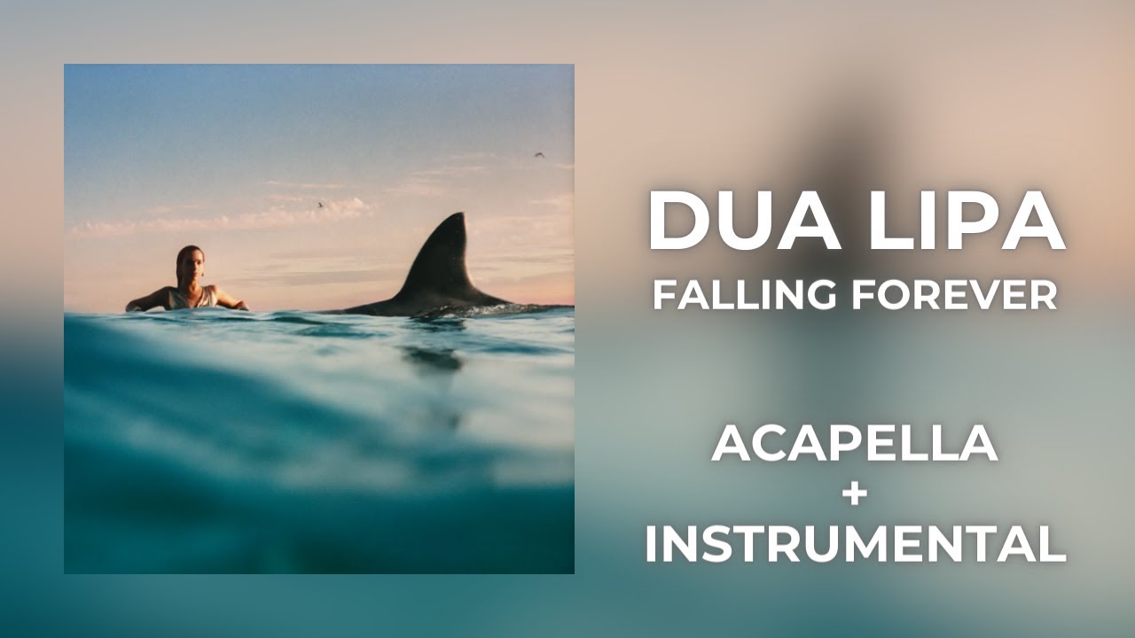 Dua Lipa - Falling Forever (Acapella + Instrumental) Stems - YouTube