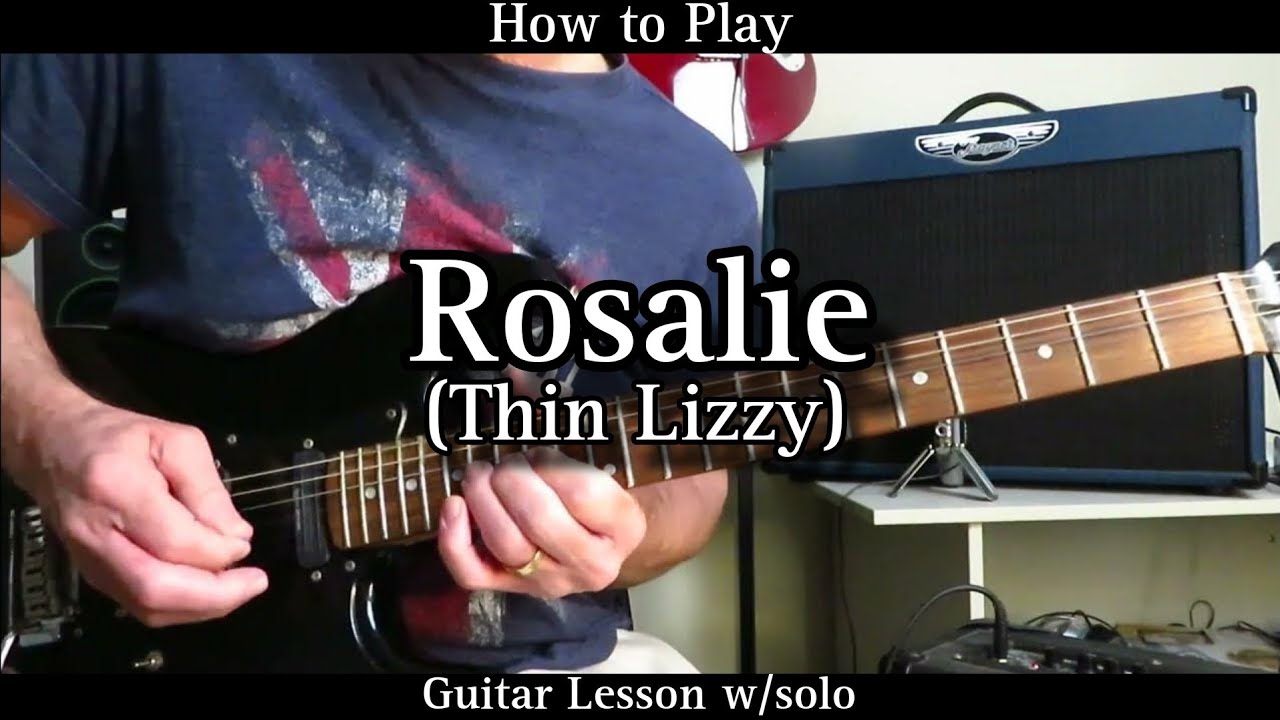 How to Play ROSALIE - Thin Lizzy. Guitar Lesson (Rhythm and solo) - YouTube