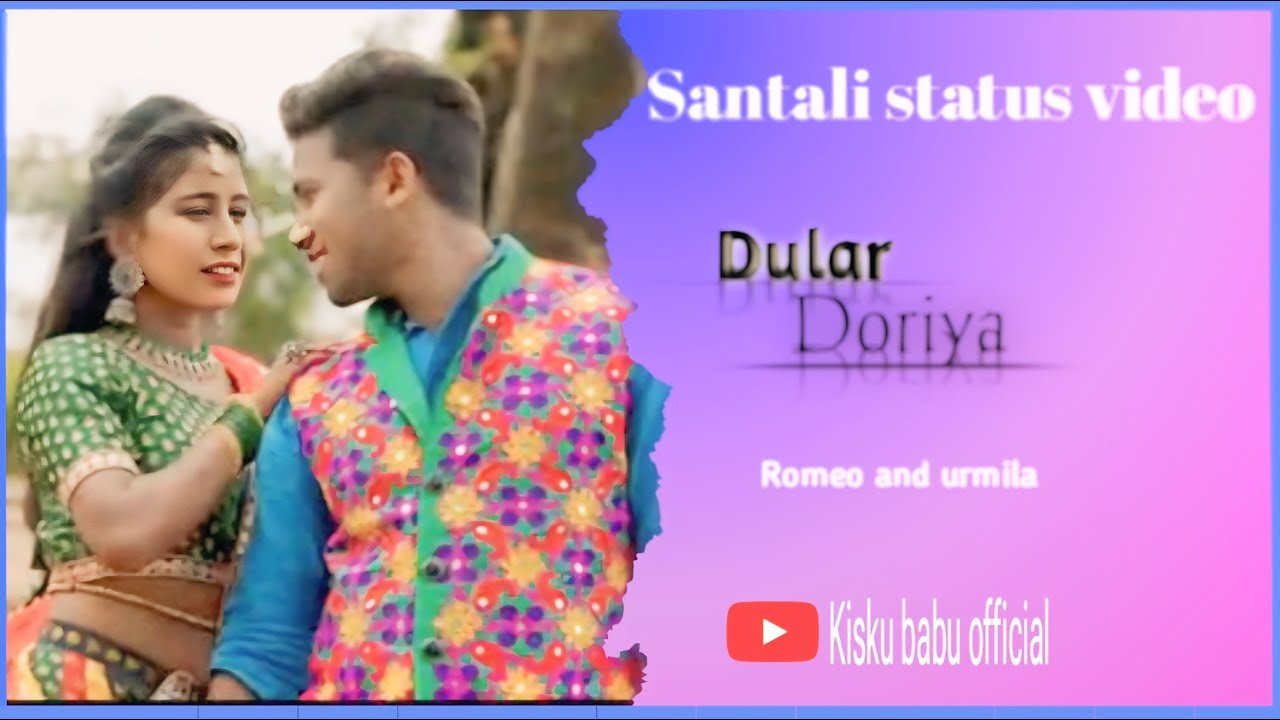 santali status video Dular doriya - YouTube