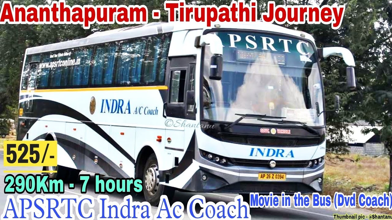 Ananthapuram - Tirupathi APSRTC Indra Ac Coach Bus Journey | Movie-time ...