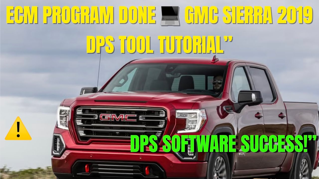 2019 GMC sierra ECM programmed and VIN changed using DPS software - YouTube