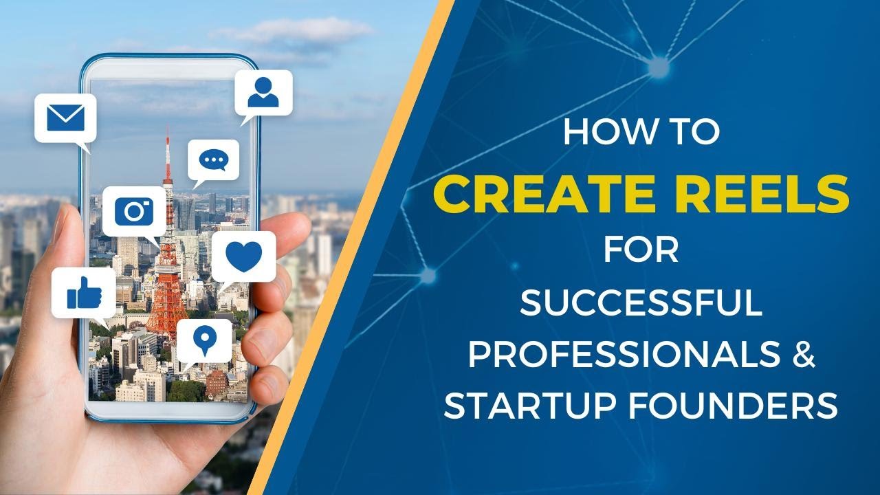 How to create reels for successful professionals & startup founders ...