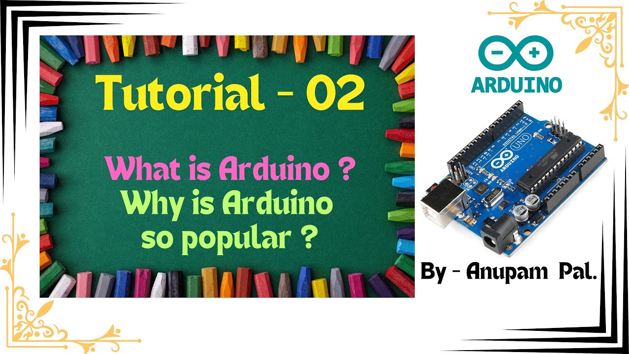 Arduino Programming Tutorial Series Part 02 What Is Arduino Why 9261