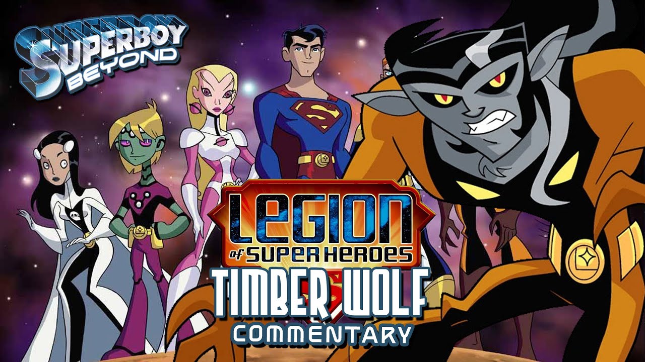 Legion of Superheroes 1x02 (Timberwolf) Commentary - Superboy: Beyond ...