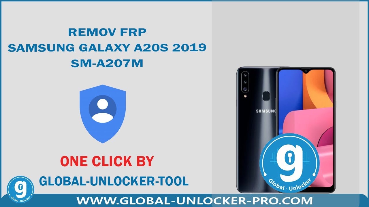 Rmove Frp Samsung Galaxy A20S 2019 SM-A207M By Global Unlocker Pro ...