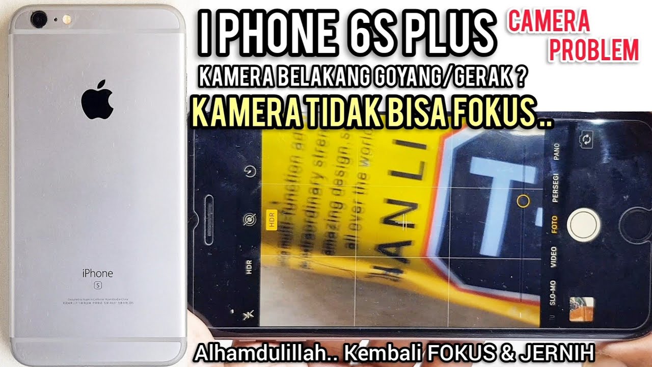 iPhone 6s Plus Camera Problem‼ Kamera Blur ‼ 100% DONE Kembali Jernih bisa Fokus - YouTube