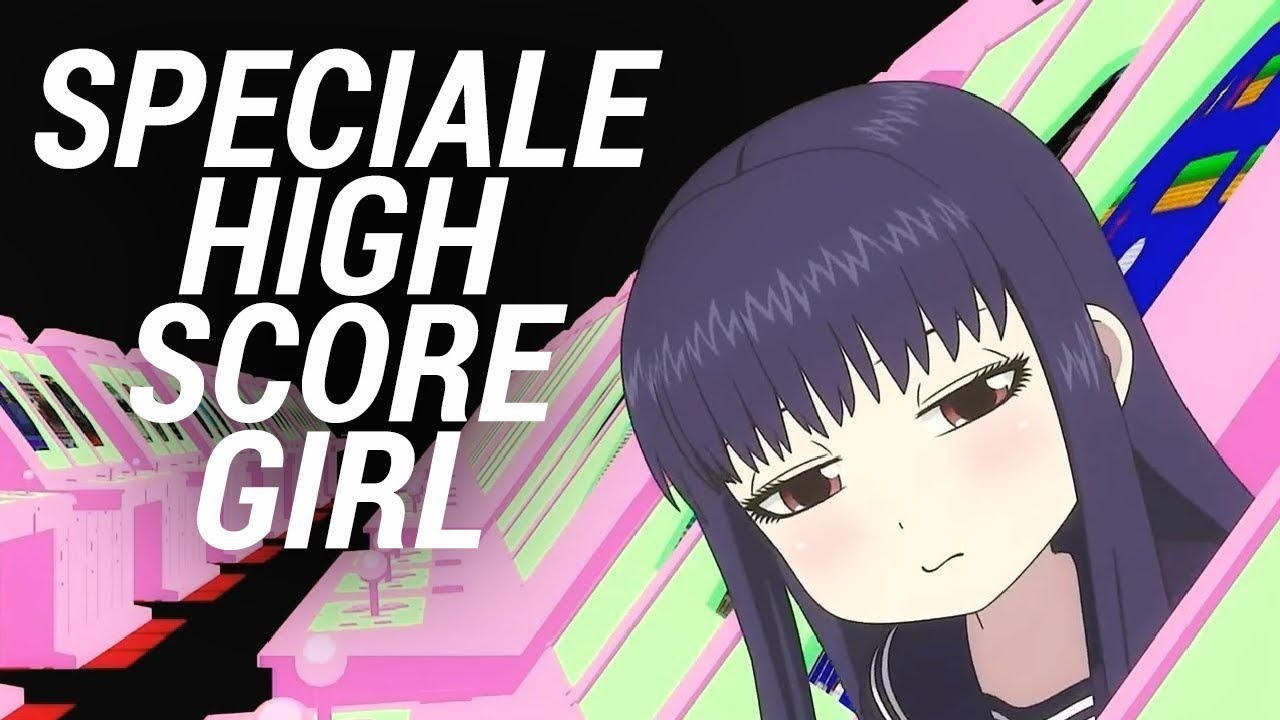 Speciale HIGH SCORE GIRL - YouTube