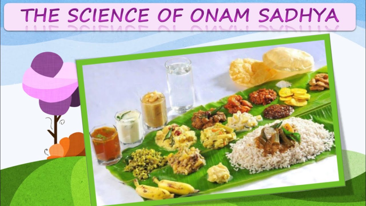 What is the Science of Onam Sadhya Recipes?I Nutritious and dietary ...