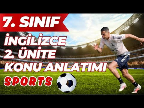 7. Sınıf İngilizce 2. Ünite: Sports | Konu Anlatımı | 2025 MEB Müfredatı