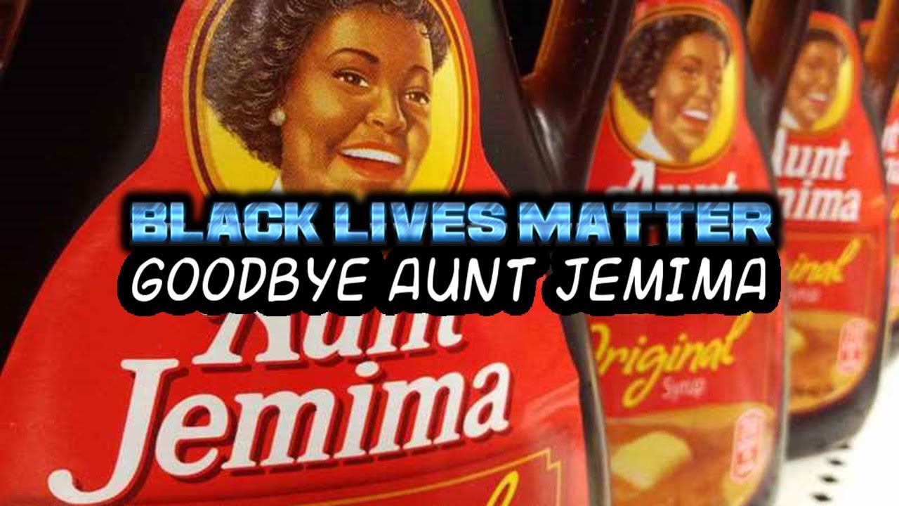 GOODBYE AUNT JEMIMA - YouTube