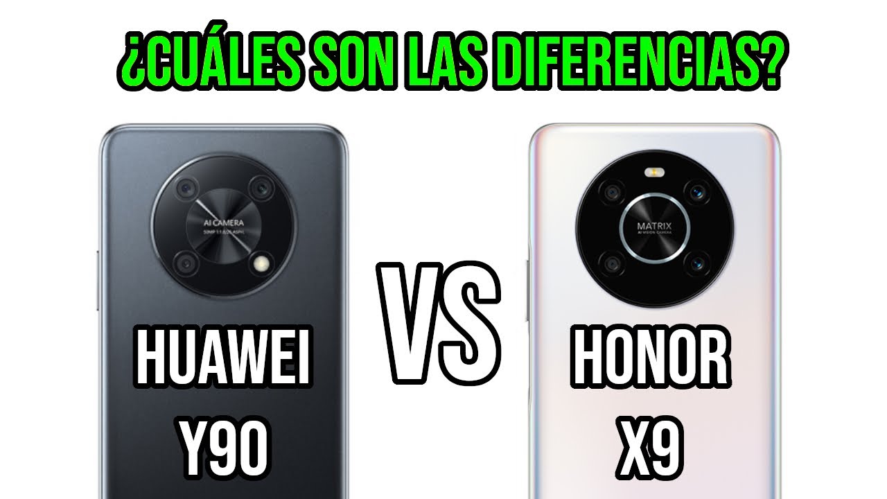 📲¿SON LO MISMO? 🤔 | Huawei Y90 VS Honor X9 🔥(¿CUÁL ES MEJOR?)👀 - YouTube