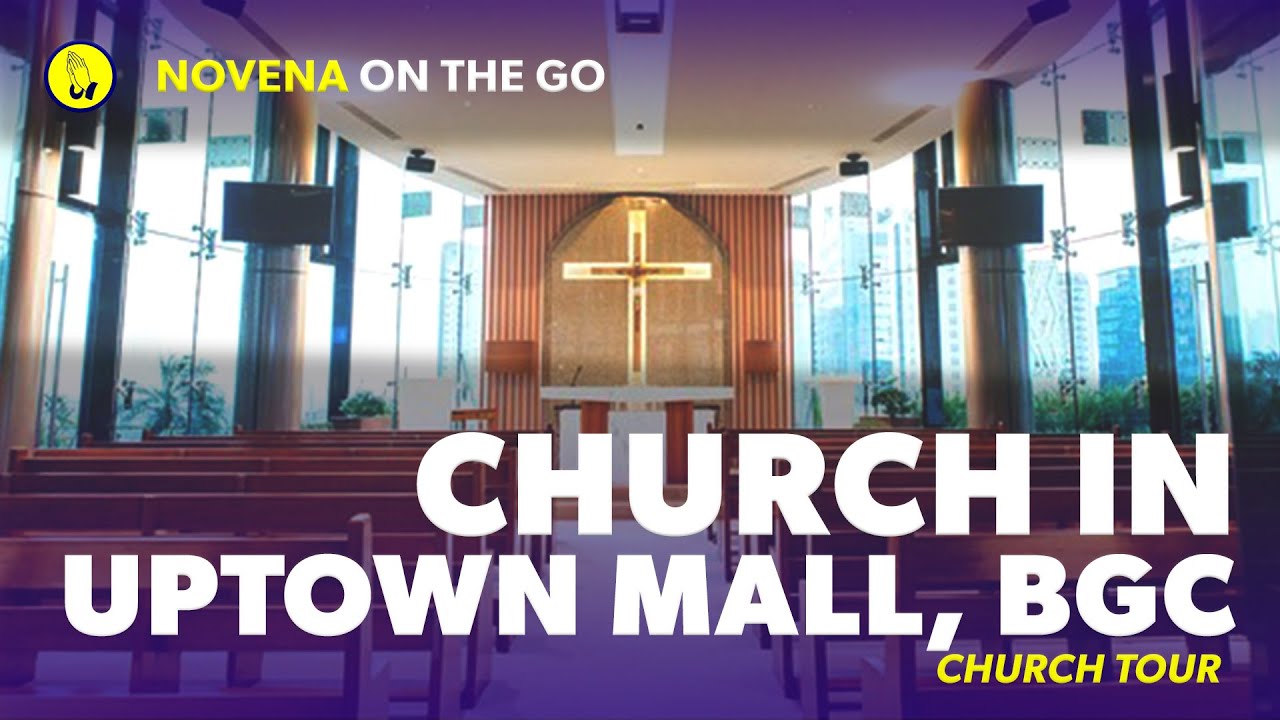CHURCH IN UPTOWN MALL, BGC-SAINT GABRIEL THE ARCHANGEL - YouTube