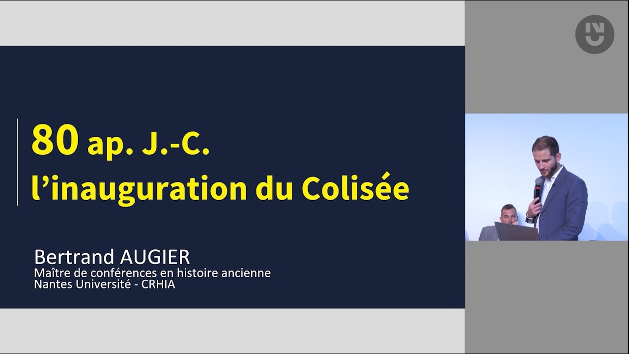01. Bertrand Augier : 80 ap. J.-C., l'inauguration du Colisée - YouTube