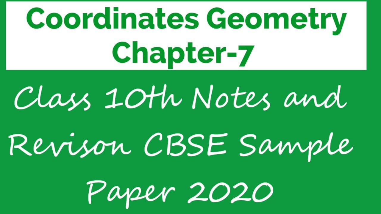 Coordinates Geometry Chapter 7 Class 10th Notes and Revison CBSE Sample ...