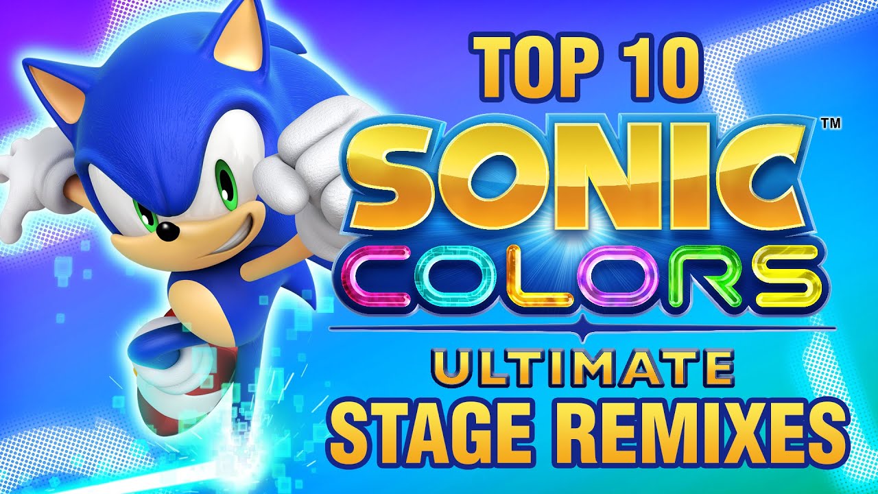 Top 10 Sonic Colours Ultimate Stage Remixes - YouTube