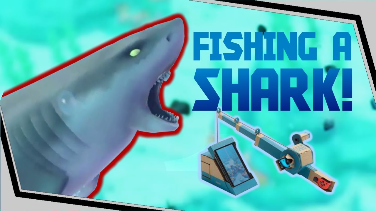 I CAUGHT A SHARK?! | Nintendo Labo - YouTube