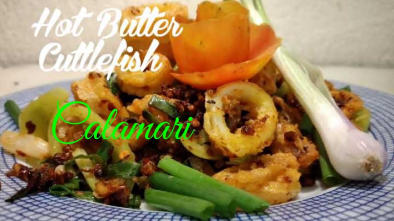 Hot butter cuttlefish -Calamari - YouTube