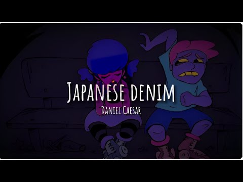 Japanese Denim - Daniel Caesar//(Lyrics) - YouTube