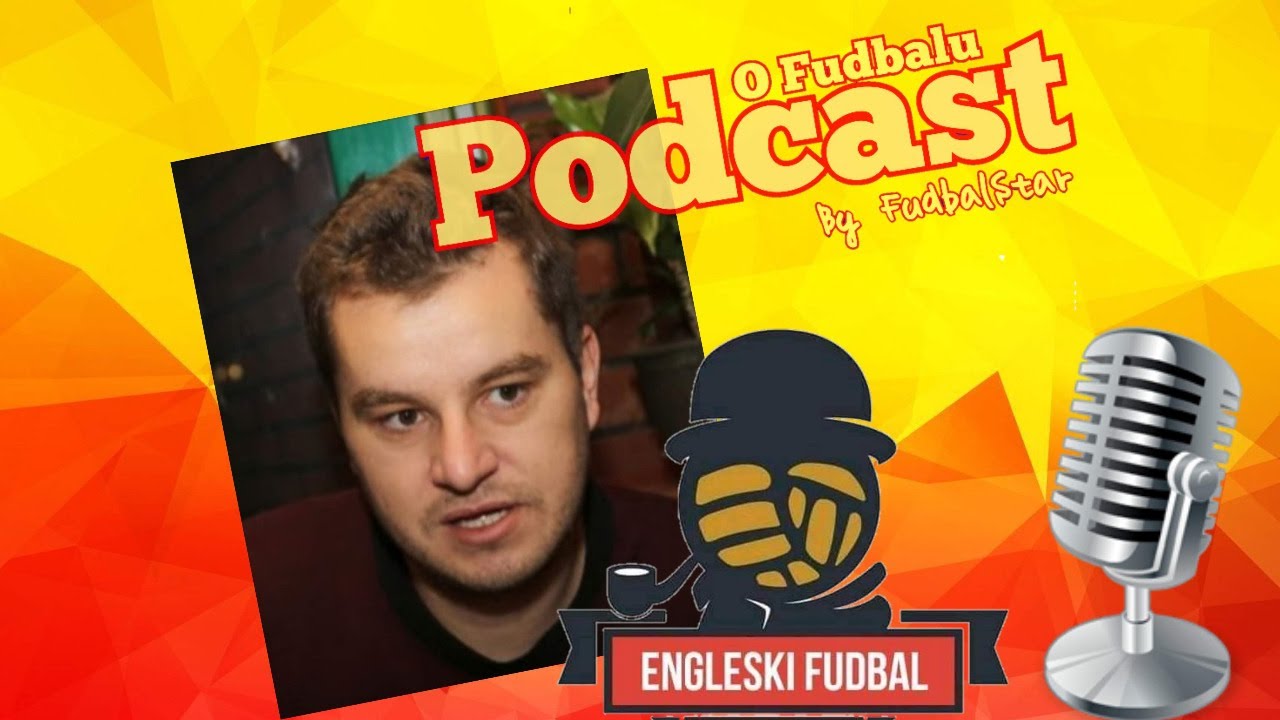 Luda Engleska noć ☆ Kecko i Engleski fudbal ☆ Podkast #006 - YouTube