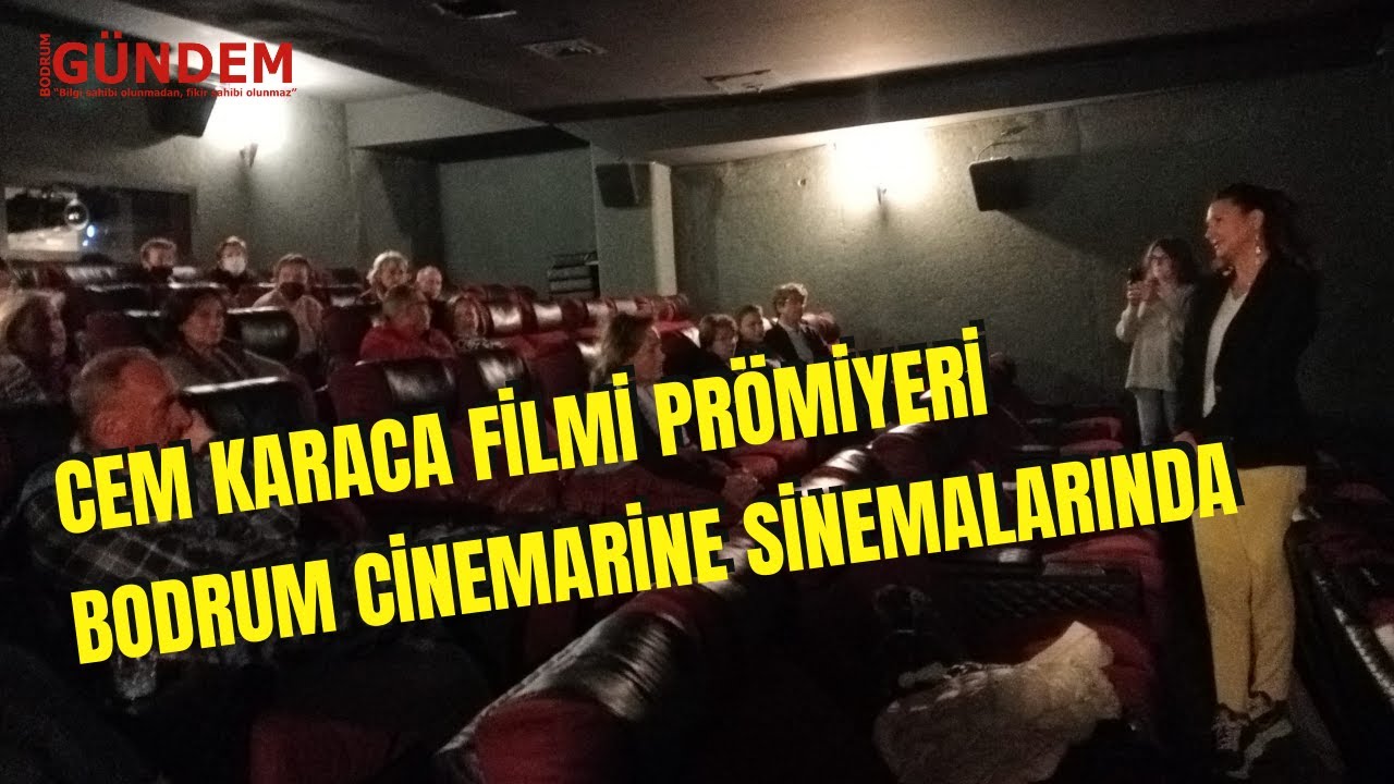 Cem Karaca filmi prömiyeri Bodrum Cinemarine Sinemalarında - YouTube